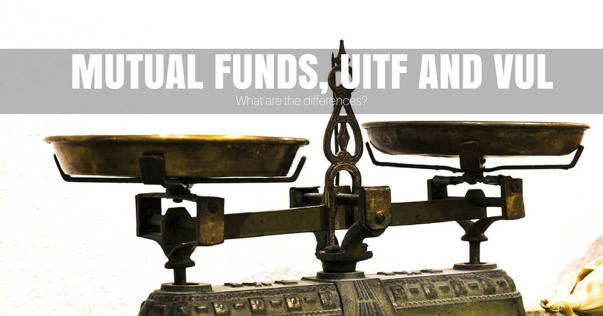 Differences Between Mutual Funds, UITF And VUL