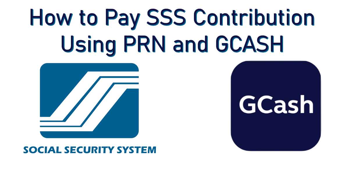 How To Pay SSS Contribution Using PRN And GCASH